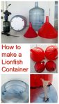 How to make a lionfish container - Lionfish Hunting